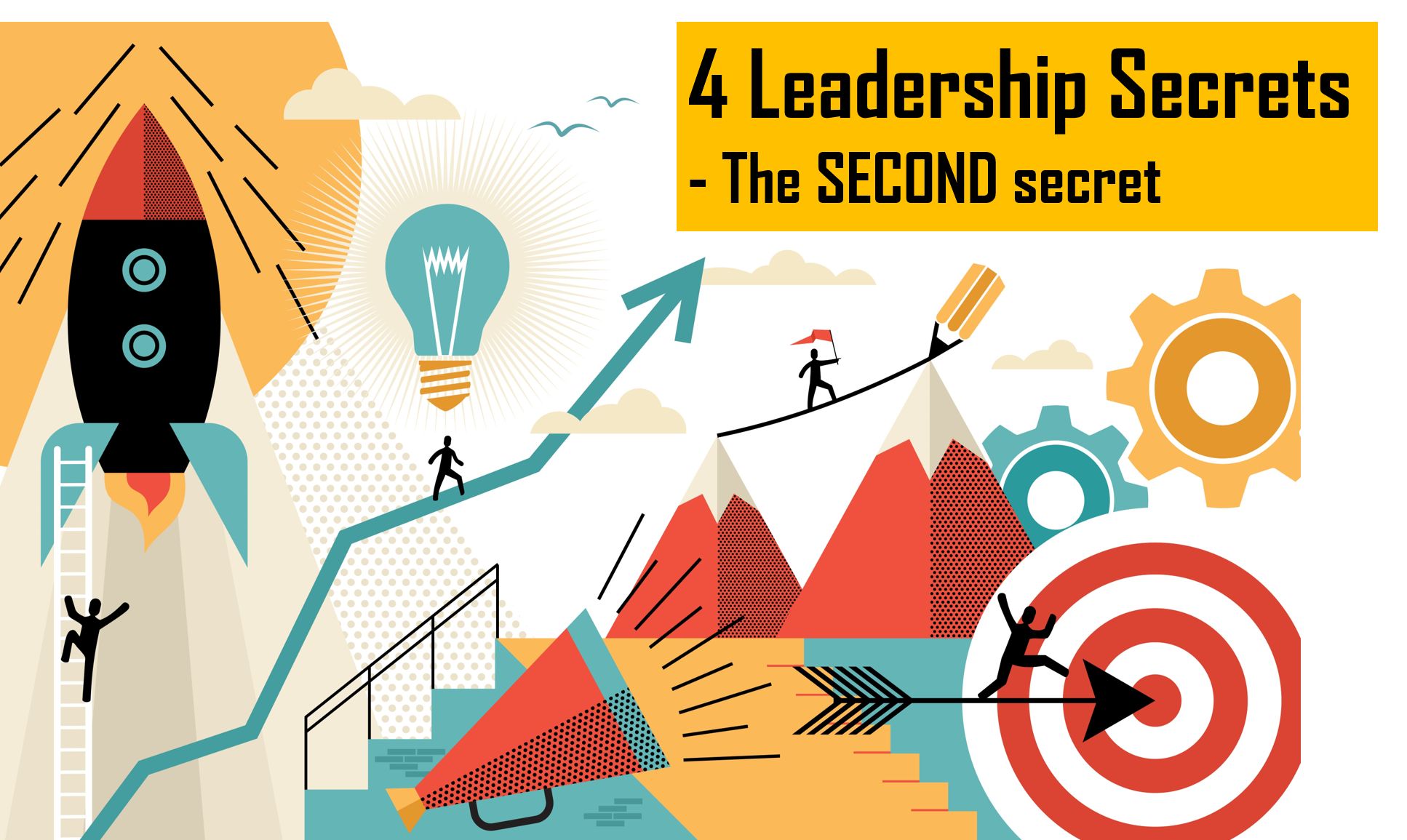 #2 of 4 BRAIN-BASED LEADERSHIP SECRETS – The 2nd leadership secret is ...